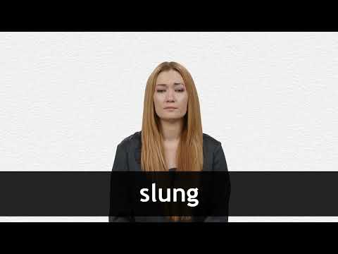SLUNG - Definition & Translations | Collins English Dictionary