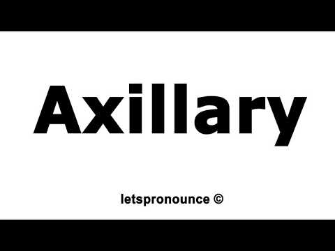 How to Pronounce Axillary