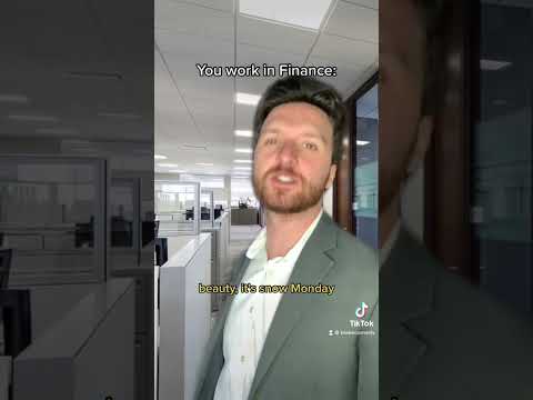 You work in Finance