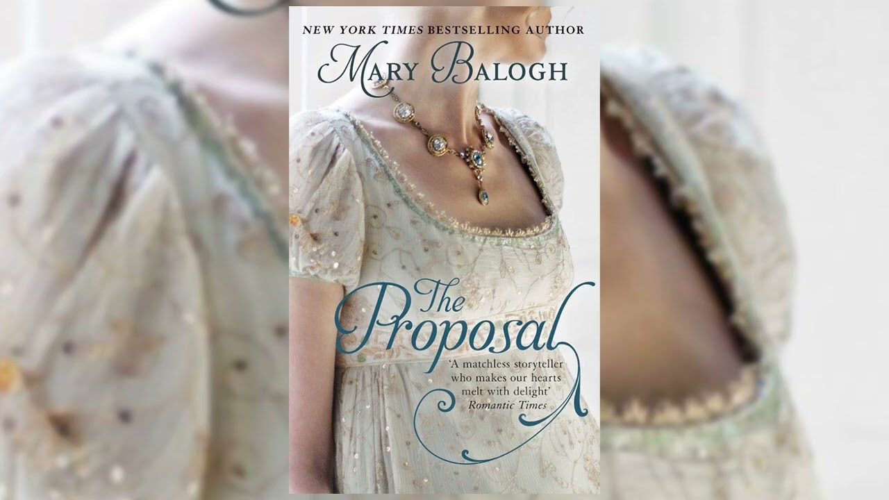 Mary Balogh - The Proposal - Audiobook