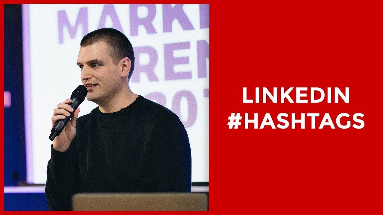 How to use LinkedIn Hashtags in the most efficient possible way