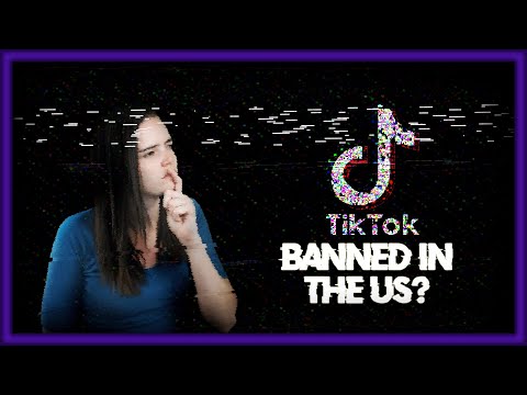 TikTok Banned in the US?