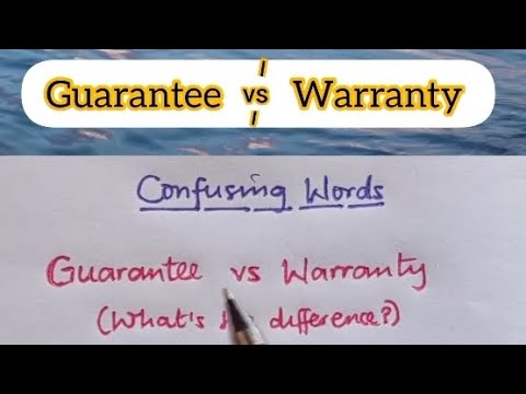Confusing Words: Guarantee vs Warranty, what's the difference?