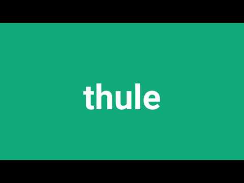 How To Pronounce Thule In American Accent