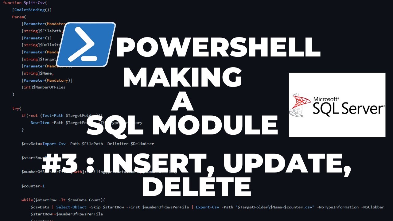 PowerShell SQL - Making a SQL Module Part 3 : Insert, Update, Delete