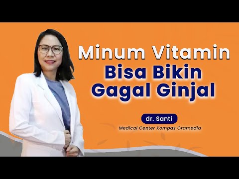 Minum Vitamin Bisa Bikin Gagal Ginjal | Health Corner