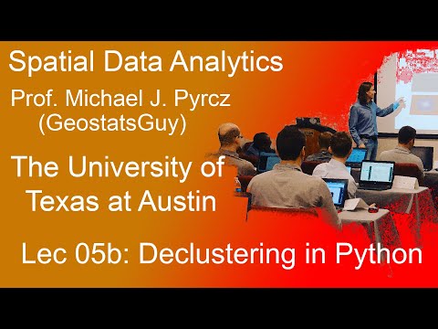 05b Spatial Data Analytics: Declustering in Python