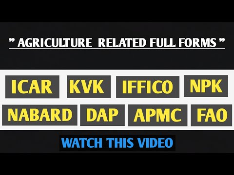 LIST OF AGRICULTURE RELATED FULL FORMS // IFFICO // KVK // ICAR// NPK //KRIBHCO// DAP //