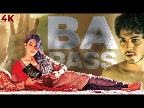 B.A. Pass 4K Full Movie | बेस्ट हिंदी रोमांटिक मूवी | Shilpa Shukla Romantic Full Movie