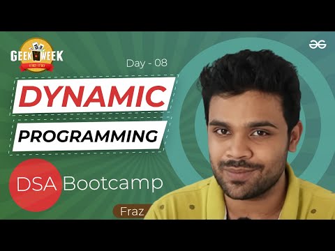 Day 8 | Dynamic Programming (DP) | DSA Bootcamp | GeeksforGeeks Practice