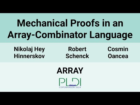 [ARRAY24] Mechanical Proofs in an Array-Combinator Language