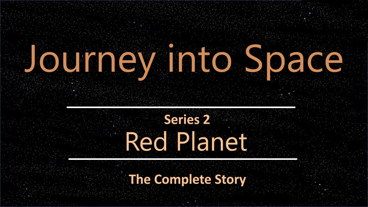 Journey into Space, series 2: Red Planet [Complete story]