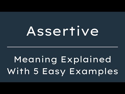What does Assertive mean? Assertive Meaning in English With 5 Example Sentences