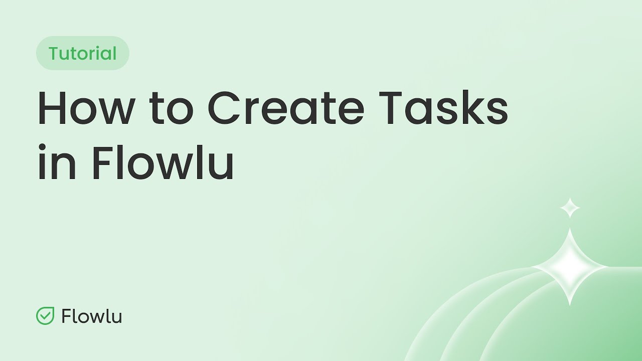 How to Create Tasks in Flowlu: Step-by-Step Tutorial for Beginners