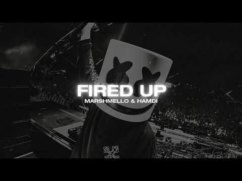 Fired Up - Lyrics - Marshmello (Feat. Hamdi) | LETRASBOOM.CO...