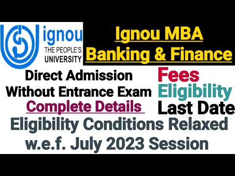 Ignou MBA Banking and Finance Admission Eligibility Conditions Relaxed w.e.f. July 2023 Session