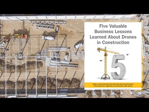5 Valuable Lessons Learned About Drones in Construction
