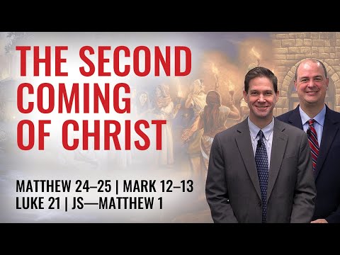 JS—Matthew 1; Matthew 24–25; Mark 12–13; Luke 21 | Taylor and Tyler | Come Follow Me Insights