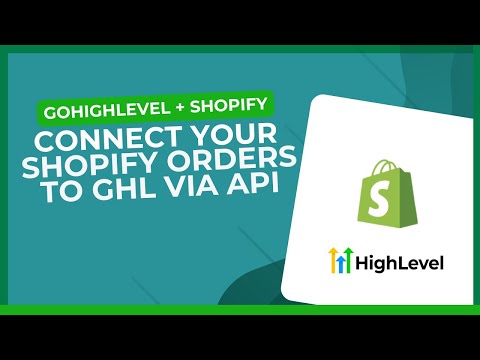 Shopify API Integration To GoHighLevel - CRM Tutorial