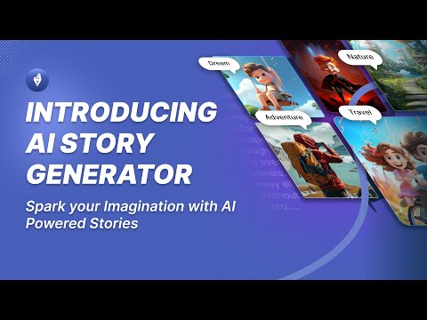 Itroducing AI Story Generator - Spark your Imagination with AI Powered Stories