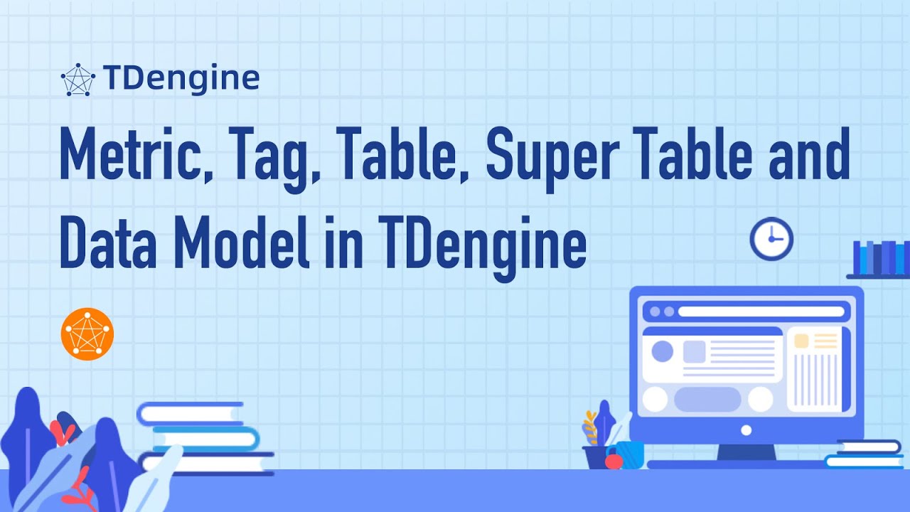 Metrics, Tags, Tables, and Supertables - The Data Model in TDengine - Time Series Database Videos