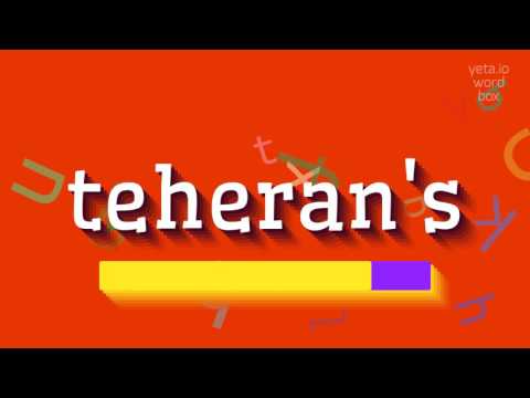 How to say "teheran's"! (High Quality Voices)