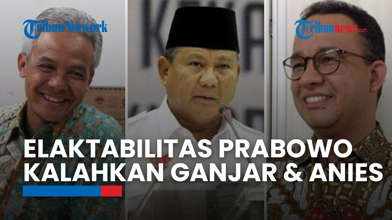 2 Faktor Utama yang Buat Elektabilitas Prabowo Terus Melejit hingga Kalahkan Ganjar dan Anies ...