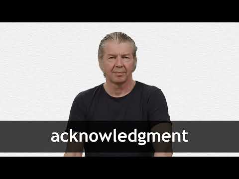 ACKNOWLEDGMENT definition and meaning | Collins English Dictionary