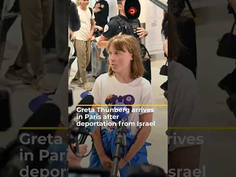 Greta Thunberg arrives in Paris after deportation from Israel | AJ #shorts