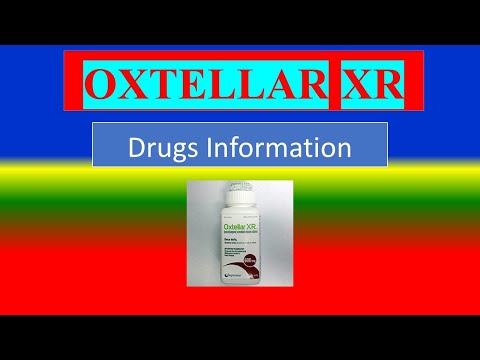 OXTELLAR XR - Generic Name , Brand Names, How to use, Precautions, Side Effects