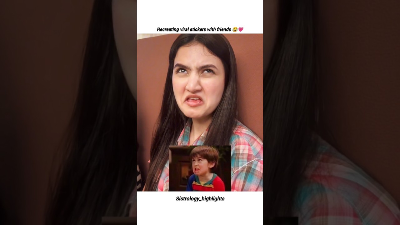Recreating viral stickers with friends 😂 #sistrology