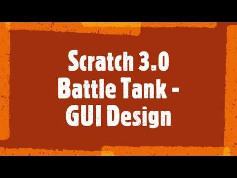 [Scratch 3.0 Battle Tank v4] Graphic User Interface (GUI) Design