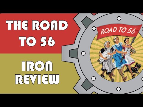 Road to 56 Iron Review