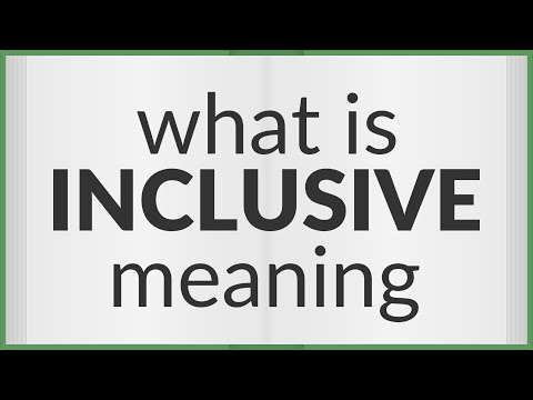 Inclusive | meaning of Inclusive