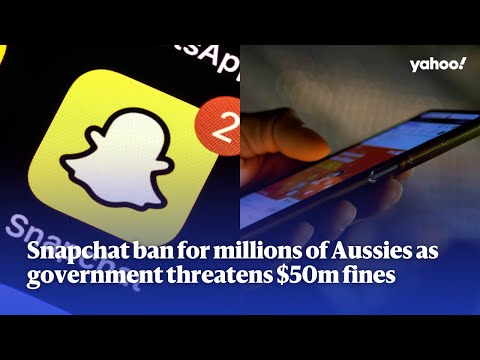 Snapchat ban for millions of Aussies as government threatens $50 million fines | Yahoo Australia