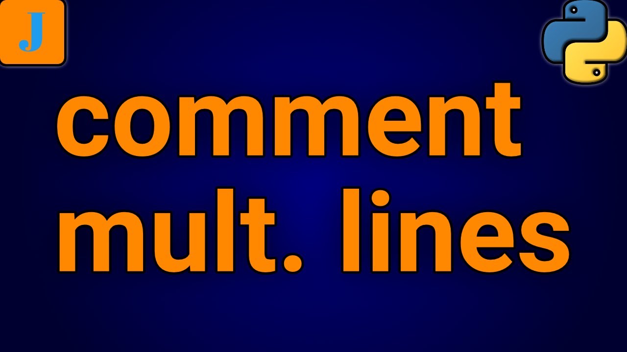 How To Comment Multiple Lines In Python