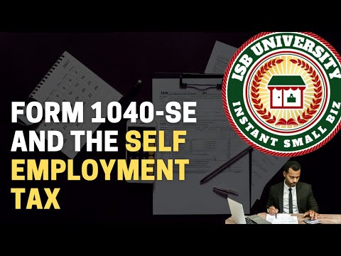 Form 1040 SE and the Self Employment Tax