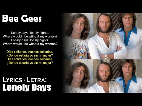 Bee Gees - Lonely Days (Lyrics Spanish-English) (Español-Inglés)