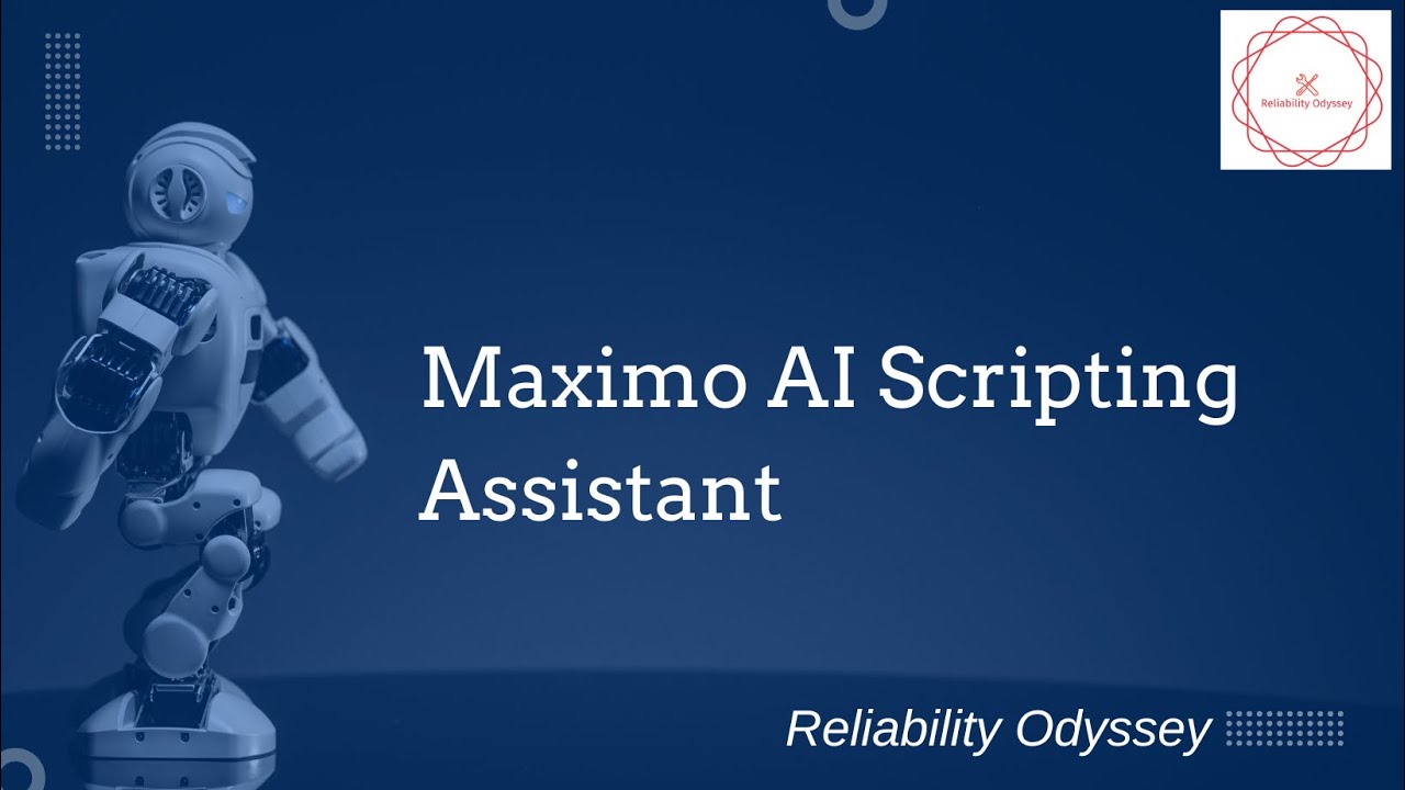 Maximo AI Script Assistant - IBM Maximo | GenAI
