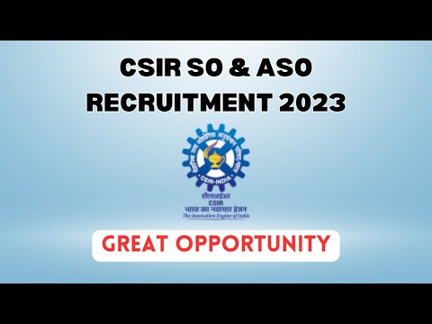CSIR SO & ASO Recruitment 2023|| Exam Pattern and Detailed Syllabus|| RMP