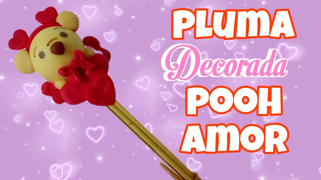 Tutorial Pluma Decorada Pooh. San Valentin. Pasta flexible o Porcelana Fría.