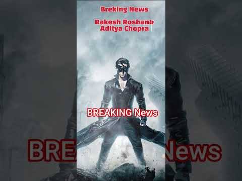 Breaking News Rakesh Roshan & Aditya Chopra to Jointly Produce KRRISH 4 #krrish #shorts #trending
