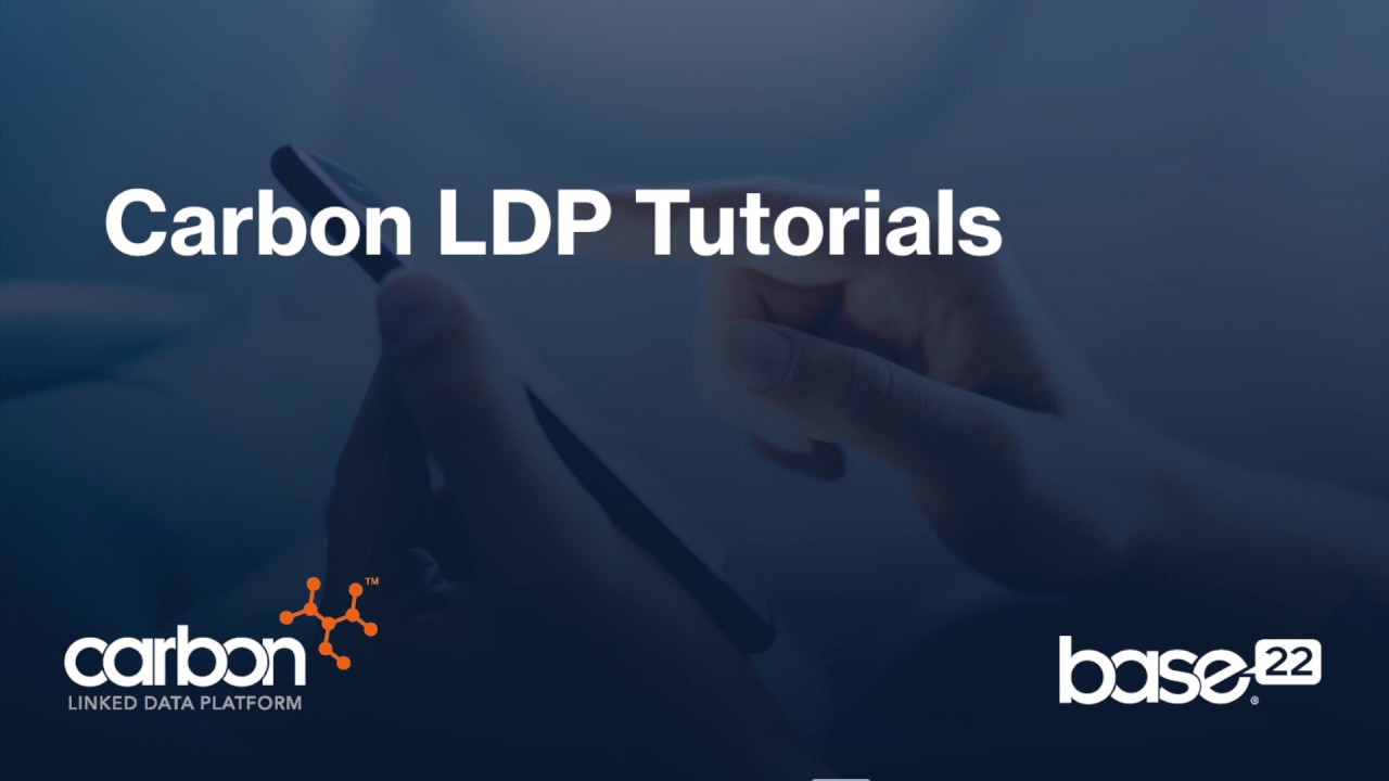 Introduction to Carbon LDP Tutorials