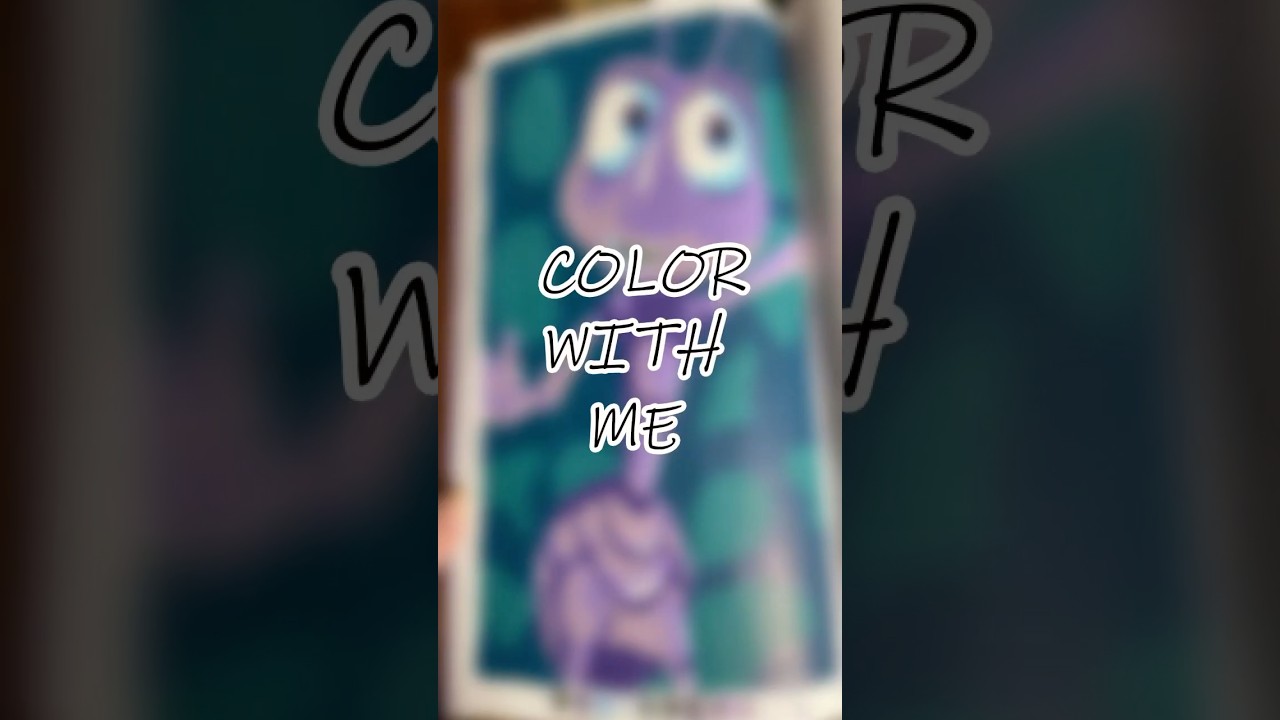 ITS A BUGS LIFE WEEK!! Coloring Edition-Its Fixed now idk why it didn’t add whole vid