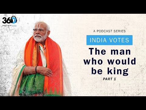 India votes: The man who would be king - part one