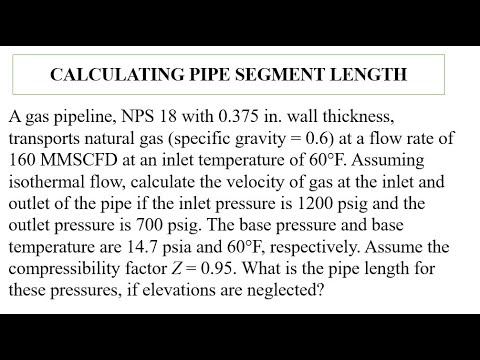 How to calculate the gas velocity, and pipeline length of a natural gas pipeline