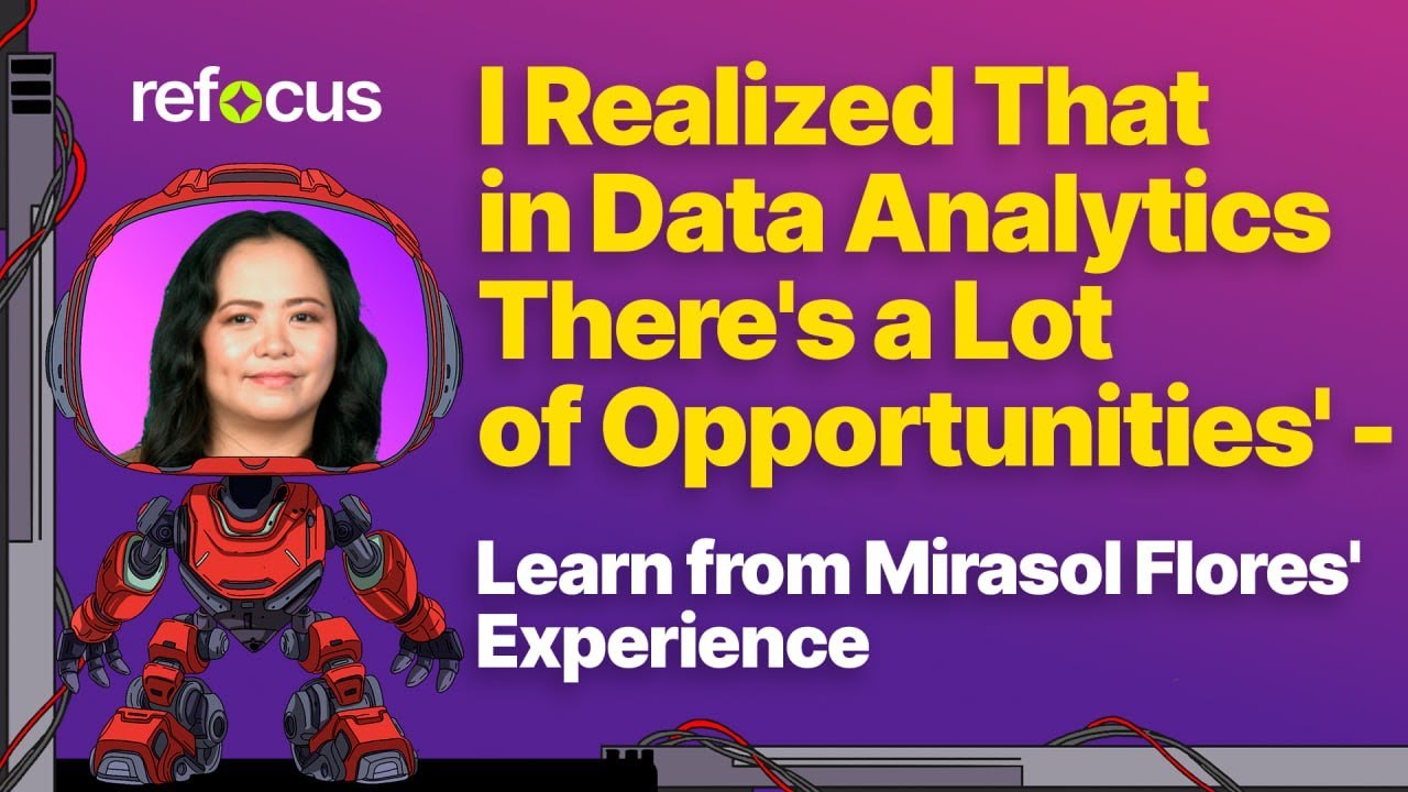 From Novice to PRO: How Mirasol Mastered Data Analytics with Refocus Course
