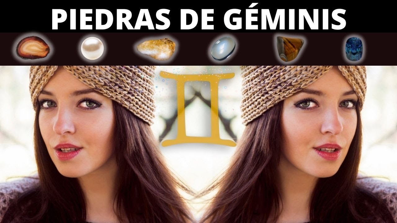 PIEDRAS DE NACIMIENTO DE GÉMINIS: SIGNIGICADO, BENEFICIOS Y USOS
