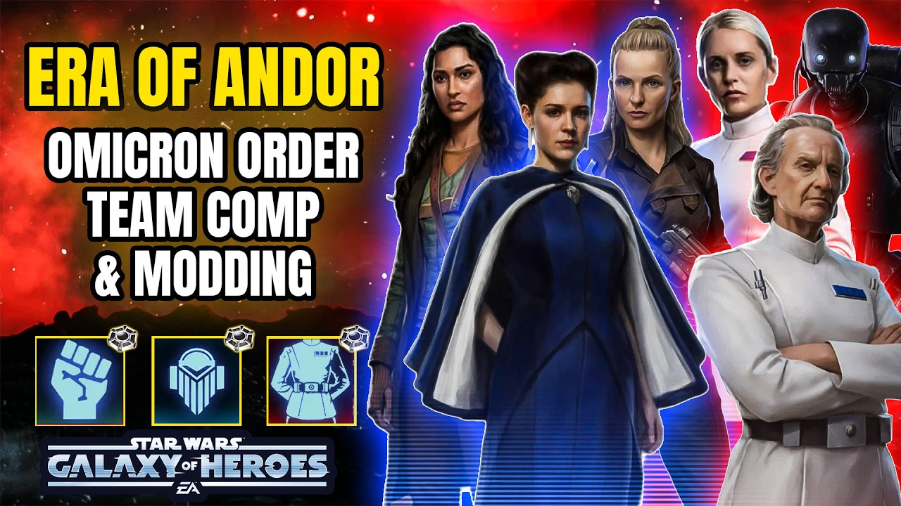 All Era of Andor Units Modding, Team Comp and Omicron Priority! Prepare for these Characters Now!