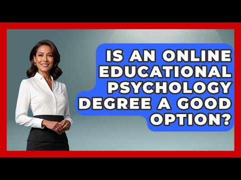 Is An Online Educational Psychology Degree A Good Option? - Aspiring Teacher Guide